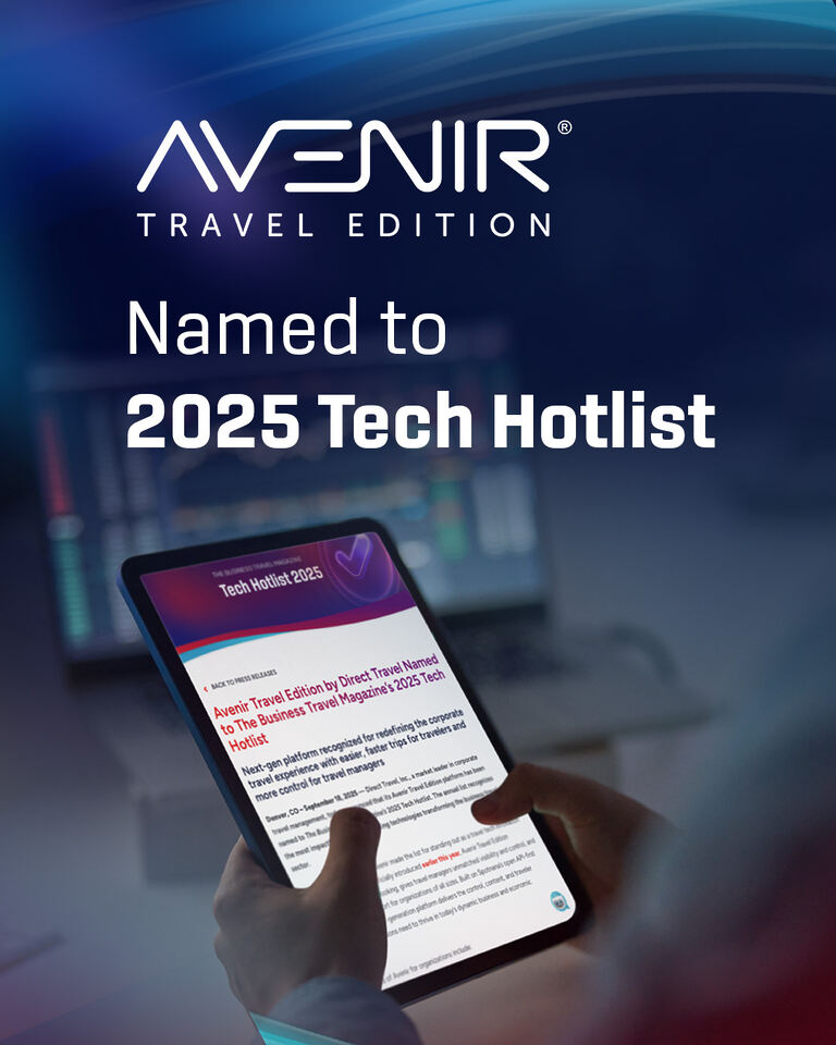 Avenir Travel Edition by Direct Travel Named to The Business Travel Magazine’s 2025 Tech Hotlist ...